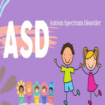 ASD DONE.pdf | Brain and Nervous System Disorders | Diseases and Conditions