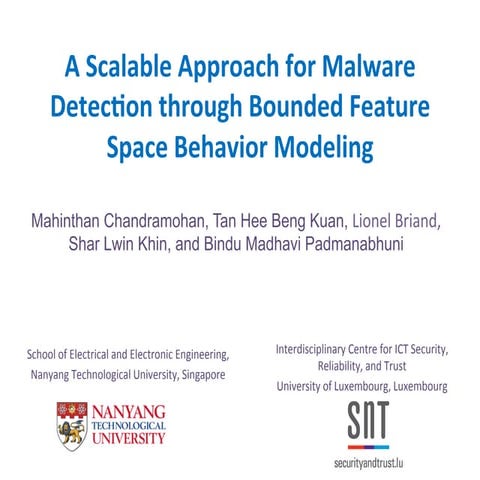 A Scalable Approach For Malware Detec2on Through Bounded Feature Space Behavior Modeling Ppt