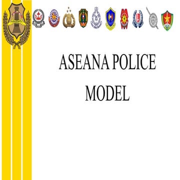 ASEANA POLICE MODEL( COMPARATIVE POLICING) | PPTX