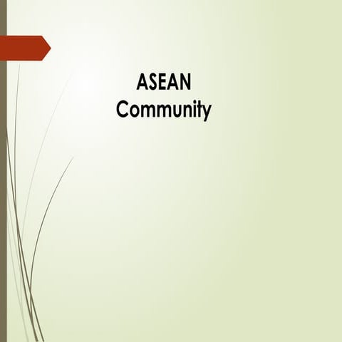 ASEAN Community and ASEAN member countries | PPTX
