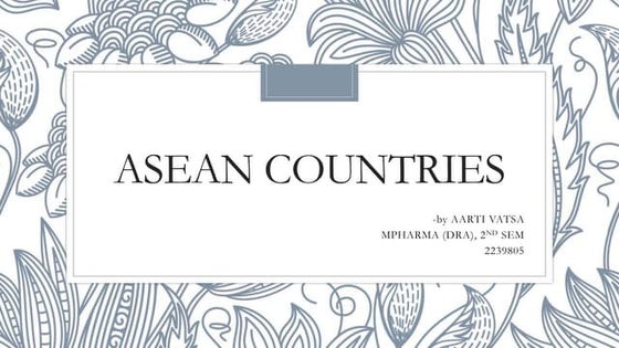 REGULATORY REQUIREMENTS FOR ASEAN COUNTRIES | PPT