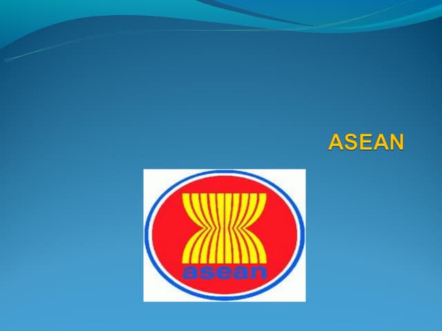 Thuyết trình asean nhóm 1 | PPT