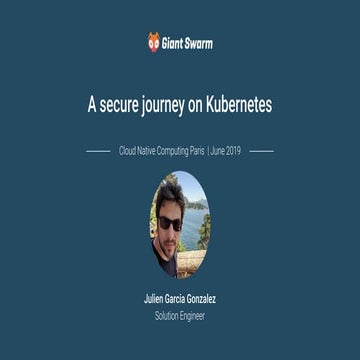 A Secure Journey On Kubernetes Ppt