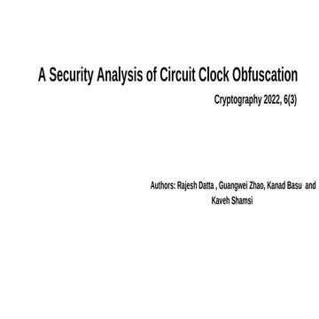 A Security Analysis of Circuit Clock Obfuscation | PPT