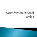 Aseer Province in Saudi Arabia.pptx