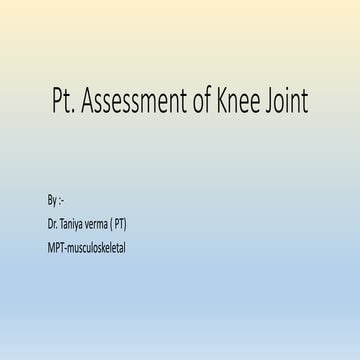 Knee joint assessment | PPTX