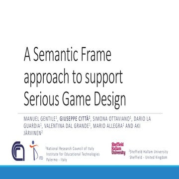 A semantic frame approach to support serious game design | PPT | Free ...