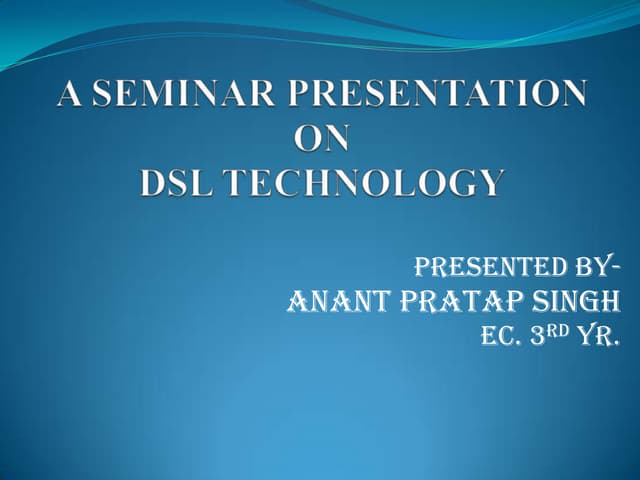 dsl (digital subscriber line) | PPTX