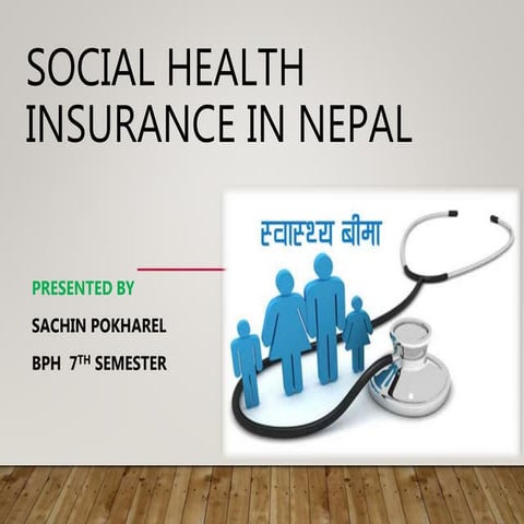 A seminar presentation on social health insurance in Nepal | PPTX
