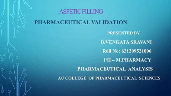 PROCESS VALIDATION OF INJECTABLES | PPTX