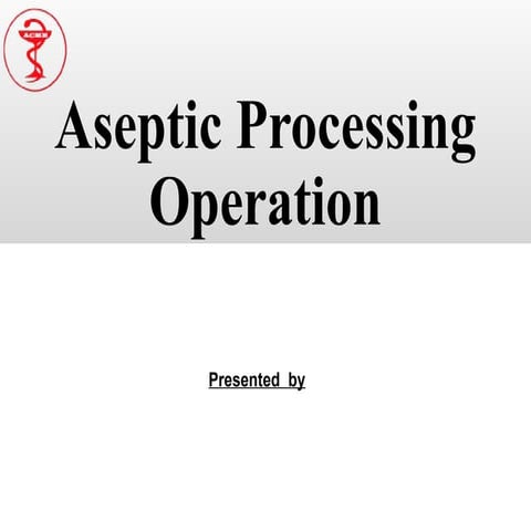 Aseptic Process Operation in pharmaceuticals | PPTX