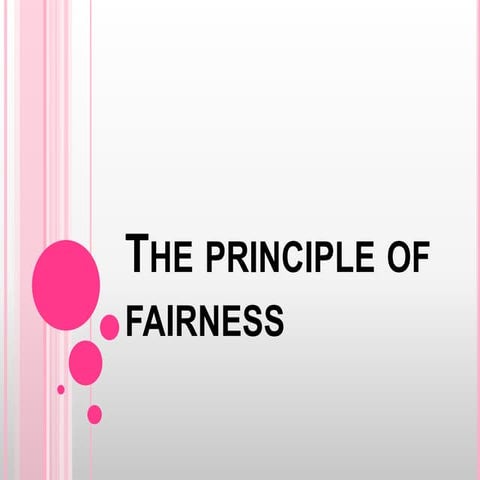 the principle of fairness | PPTX
