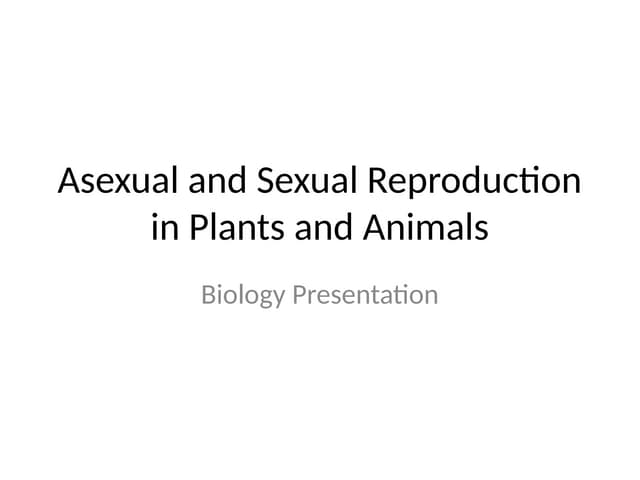 Asexual and Sexual Reproduction PowerPoint | PPT