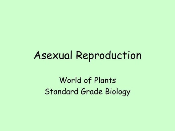 Exploring Asexual Reproduction in Plants: Mechanisms, Benefits, and ...