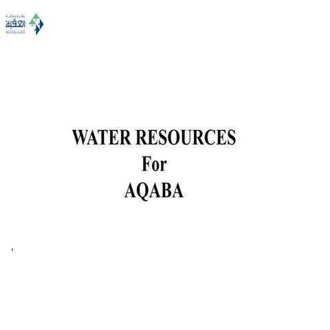 Aseza mazen rayyan - water resources for aqaba | PPTX | Geography | Science
