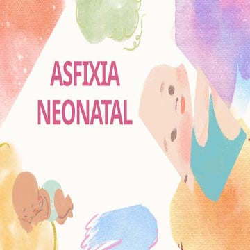 ASFIXIA NEONATAL 2.pptx.................. | PPTX