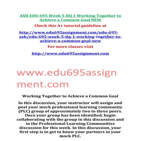 Ash edu-695-week-5-dq-1-working-together-to-achieve-a-common-goal-new | PPT | Educational ...