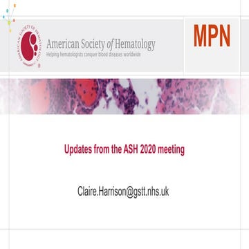 Ash 2020 Presentations MPN AN dr Claire Harrison | PDF