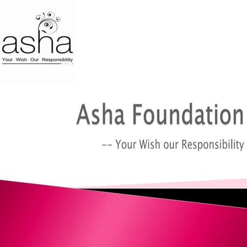 Asha foundation | PPTX