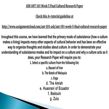 Ash ant 101 week 5 final cultural research paper | PPT