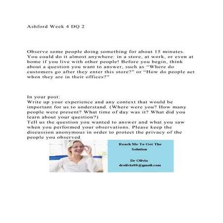 Ashford Week 4 DQ 2Observe some people doing something for.docx
