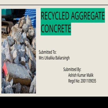 Recycle Aggregrate Concrete- Altrnate way of Economical use of resource ...