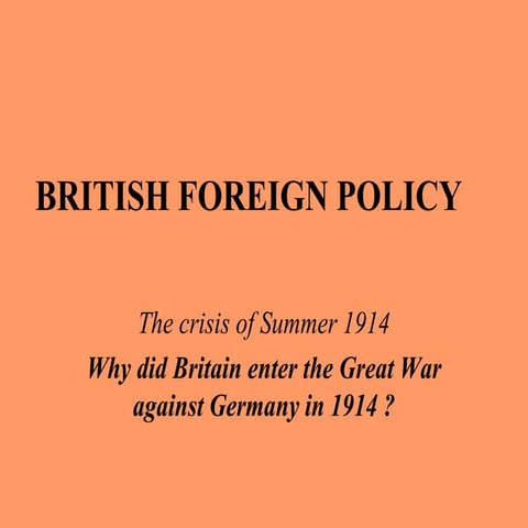 AS History - British Foreign Policy III 1914 | PPT