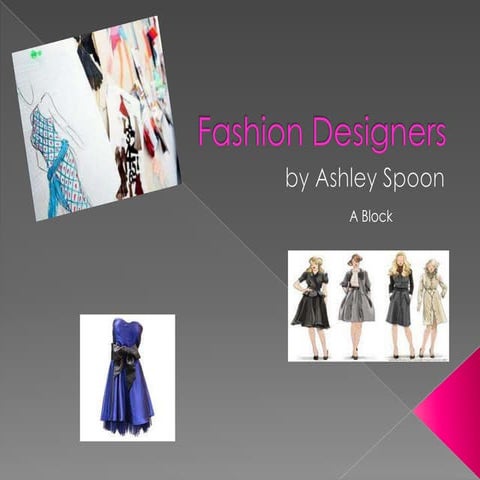 Ashley fashion designer presentation | PPTX