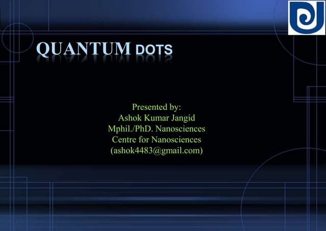 Quantum Dots And Their Properties | PDF