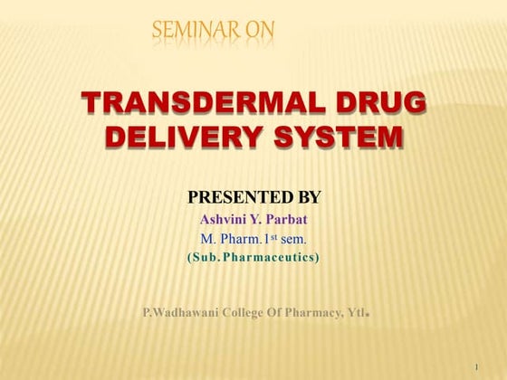 Transdermal drug delivery systems [TDDS] | PPT