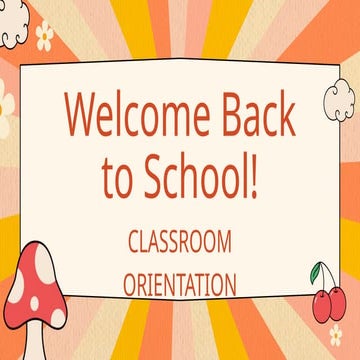 classroom orientation/ back to school... | PPTX