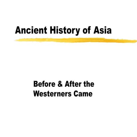 An introduction to the brief history of asia.ppt