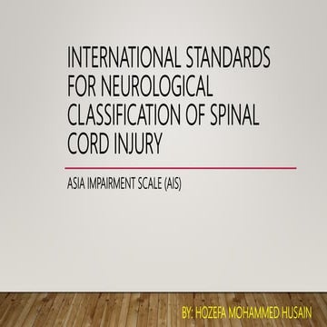 AIS - ASIA Impairment Scale | PPTX