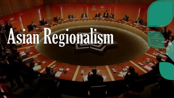 ASIAN-REGIONALISM.pptx