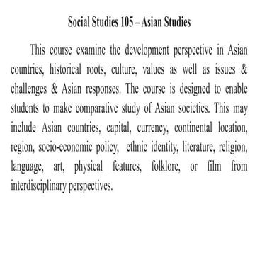 Asian Studies- the Study of Asia this study aim to introduce the ...