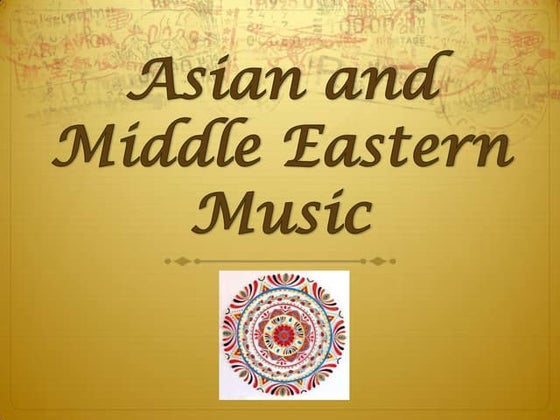Music of South Asia and the Middle East.pptx