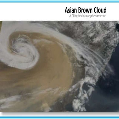 Atmospheric brown clouds