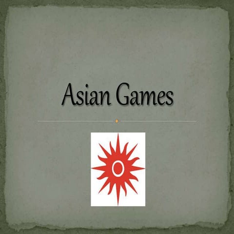 Asian games | PPTX