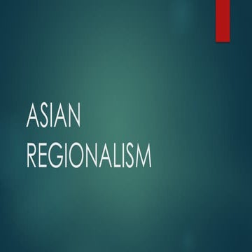Asian Regionalism (The Contemporary World) | PPTX