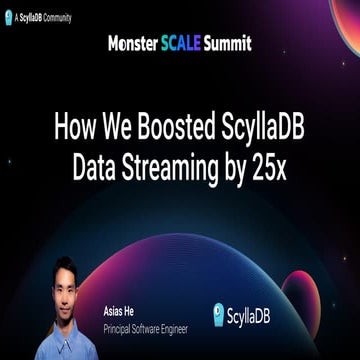 How We Boosted ScyllaDB Data Streaming by 25x by Asias He | PDF