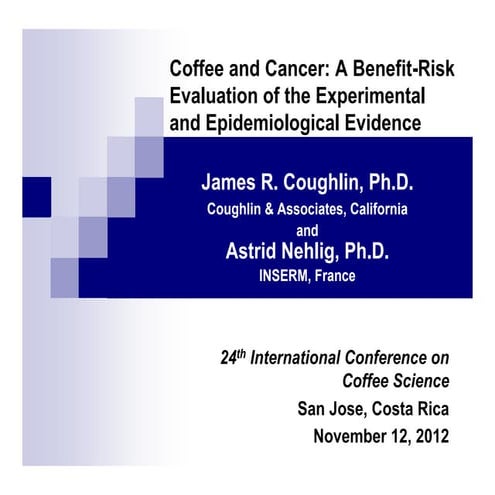 Coffee and Cancer_Benefit-Risk Evaluation_Coughlin and Nehlig_ASIC ...