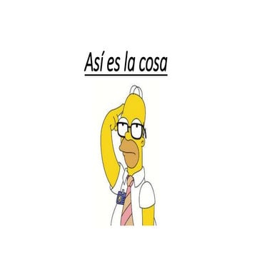Asi es la cosa | PPTX