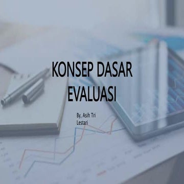 Pengertian serta tatacara konsep dasar evaluasi | PPTX