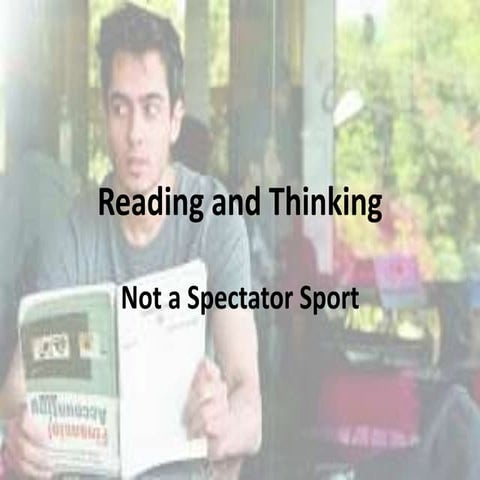 Reading and Thinking: Not a Spectator Sport | PPTX
