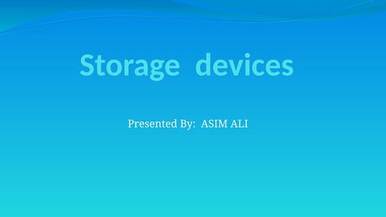 Presentation on storage devices | PPT