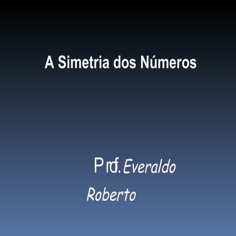 A Simetria Dos NúMeros | PPT