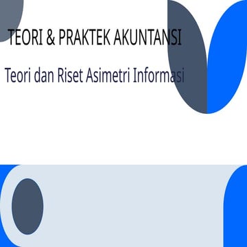 Asimetri Informasi - Teori AKuntansi untuk perkuliahan pasca sarjana | PPTX