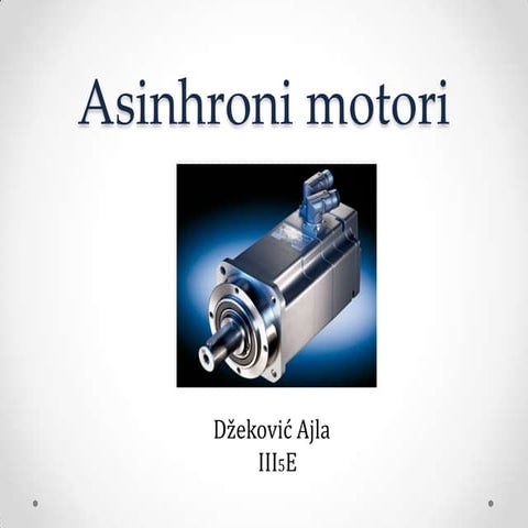 Asinhroni motori | PPTX