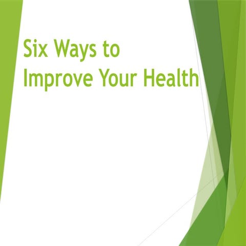 a_six_ways_health_Improvement_sch01.pptx