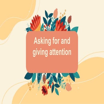 asking for and giving attention.pptx